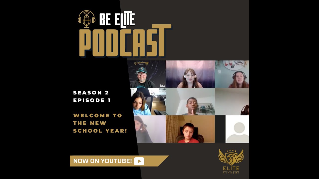 Be Elite Podcast Season 2 Episode 1 - It's a New School Year - YouTube