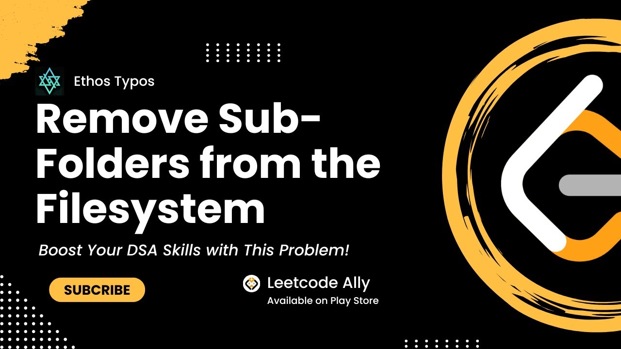Remove Sub-Folders From the File System | Leetcode - YouTube