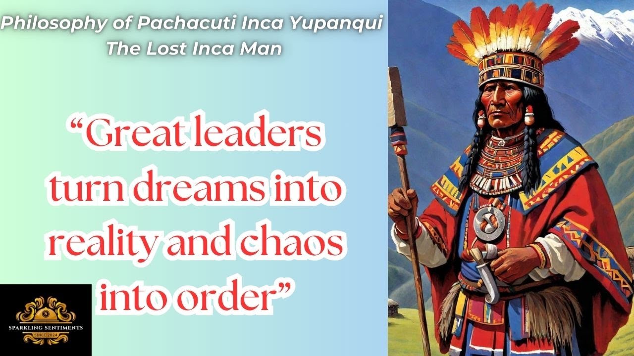 Quotes of Pachacuti Inca Yupanqui - Medieval Mayan Incan Philosopher ...