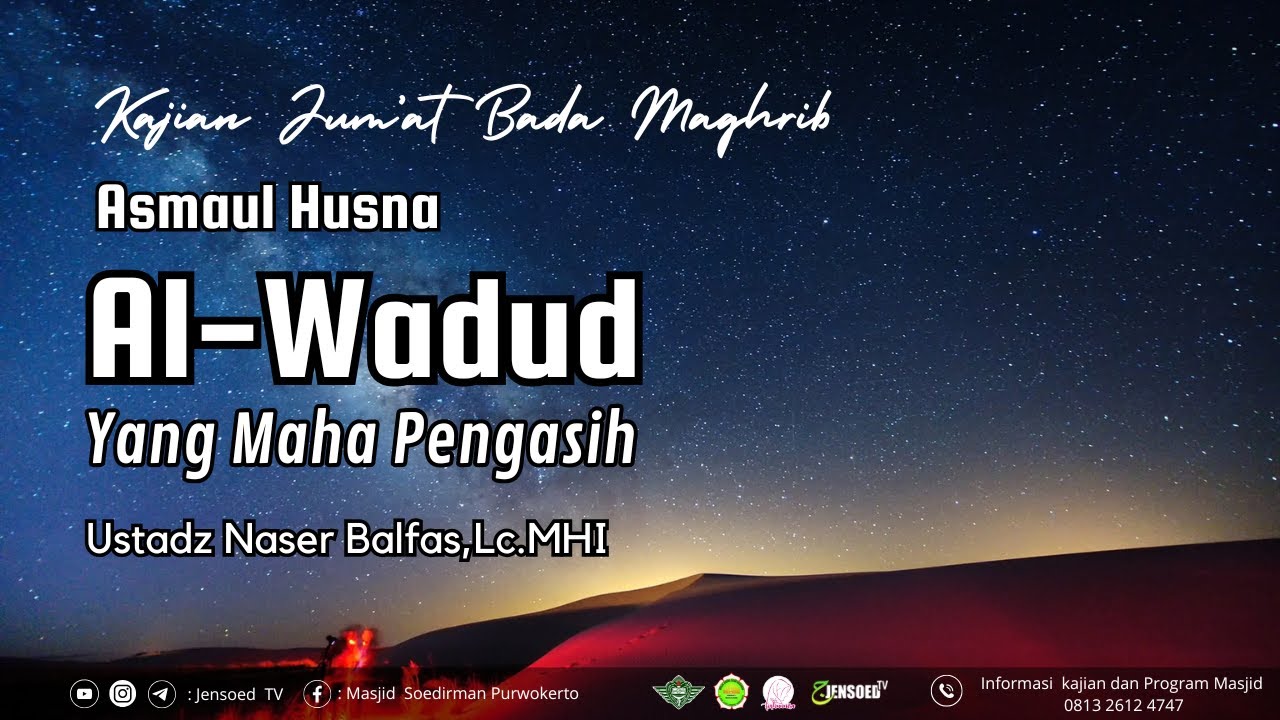 Al-Wadud ( Yang Maha Pengasih ) | Ustadz Naser Balfas,Lc.MHI - YouTube