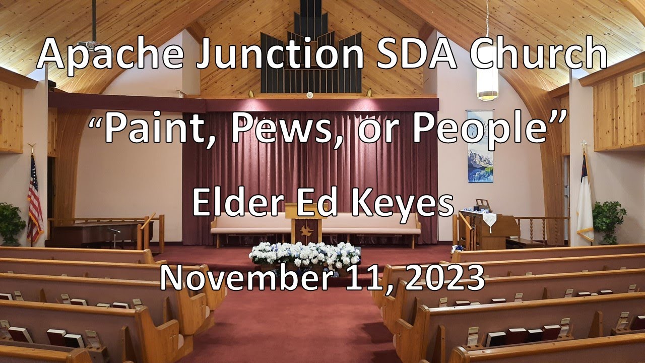2023-11-11 "Paint, Pews, or People" Elder Ed Keyes - YouTube