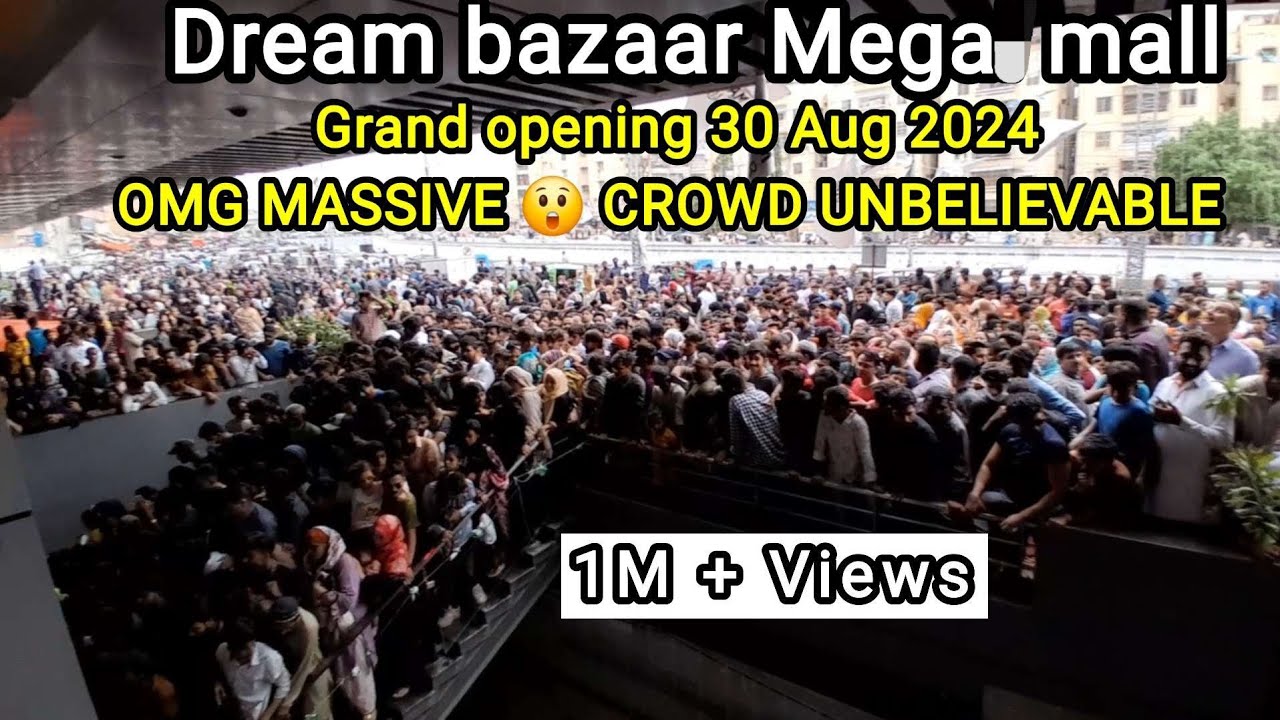 Dream bazaar grand opening 30 Aug 2024 | Dream bazaar grand opening ...