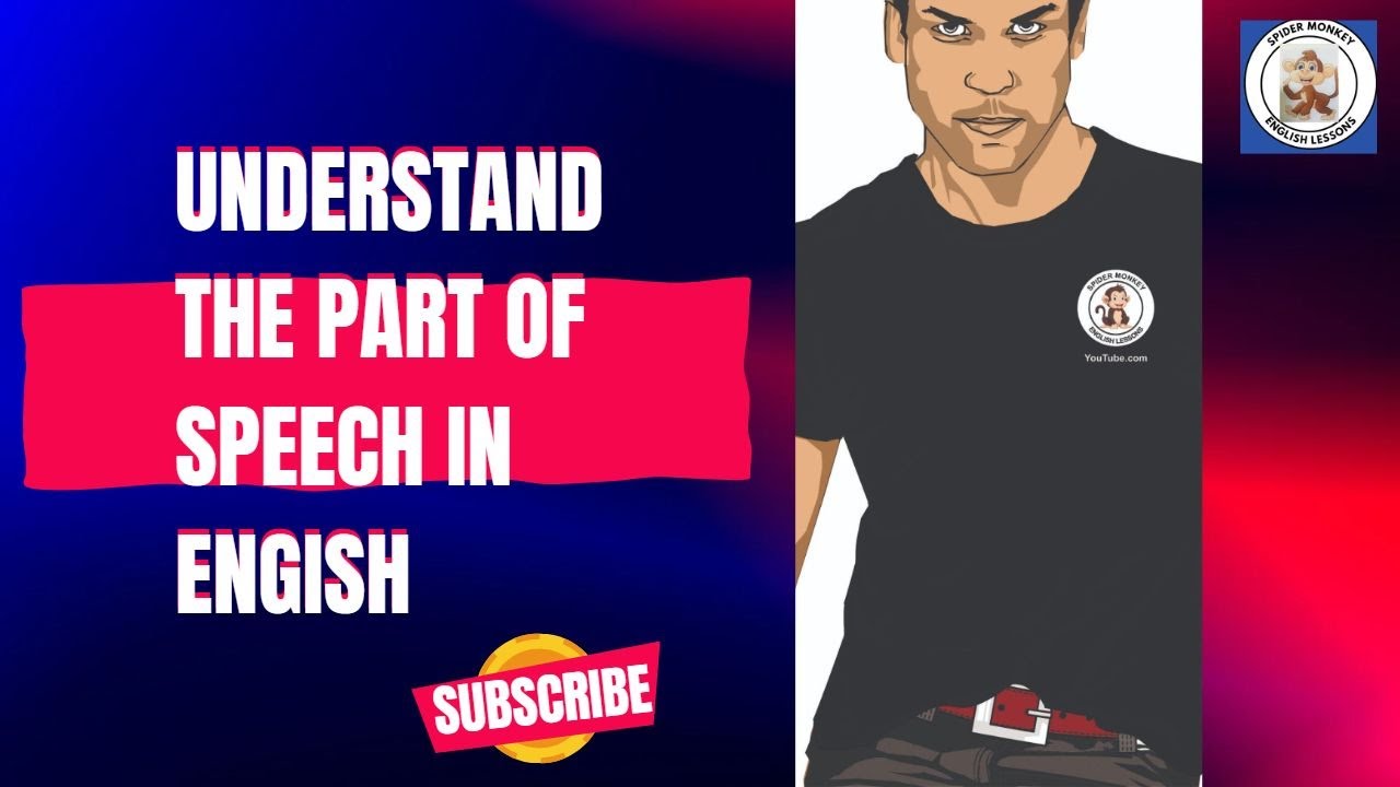 Understanding The Parts of Speech in English w/ Spider Monkey English ...