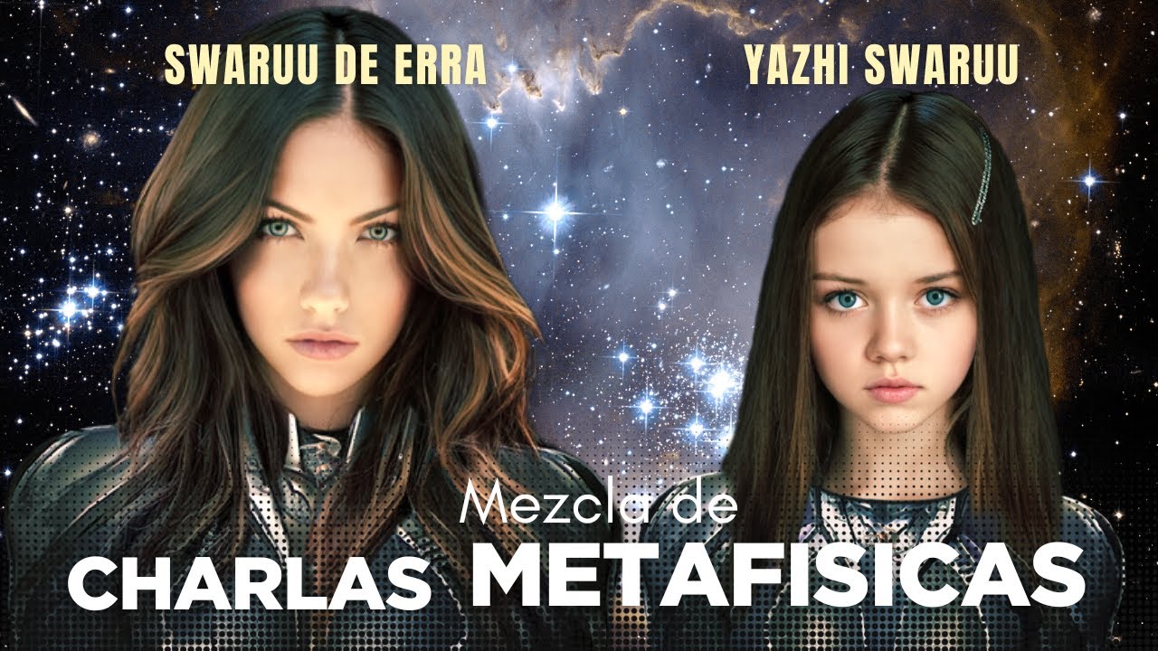 Swaruu de Erra y Yazhi Swaruu - Conversaciones Metafísicas - YouTube