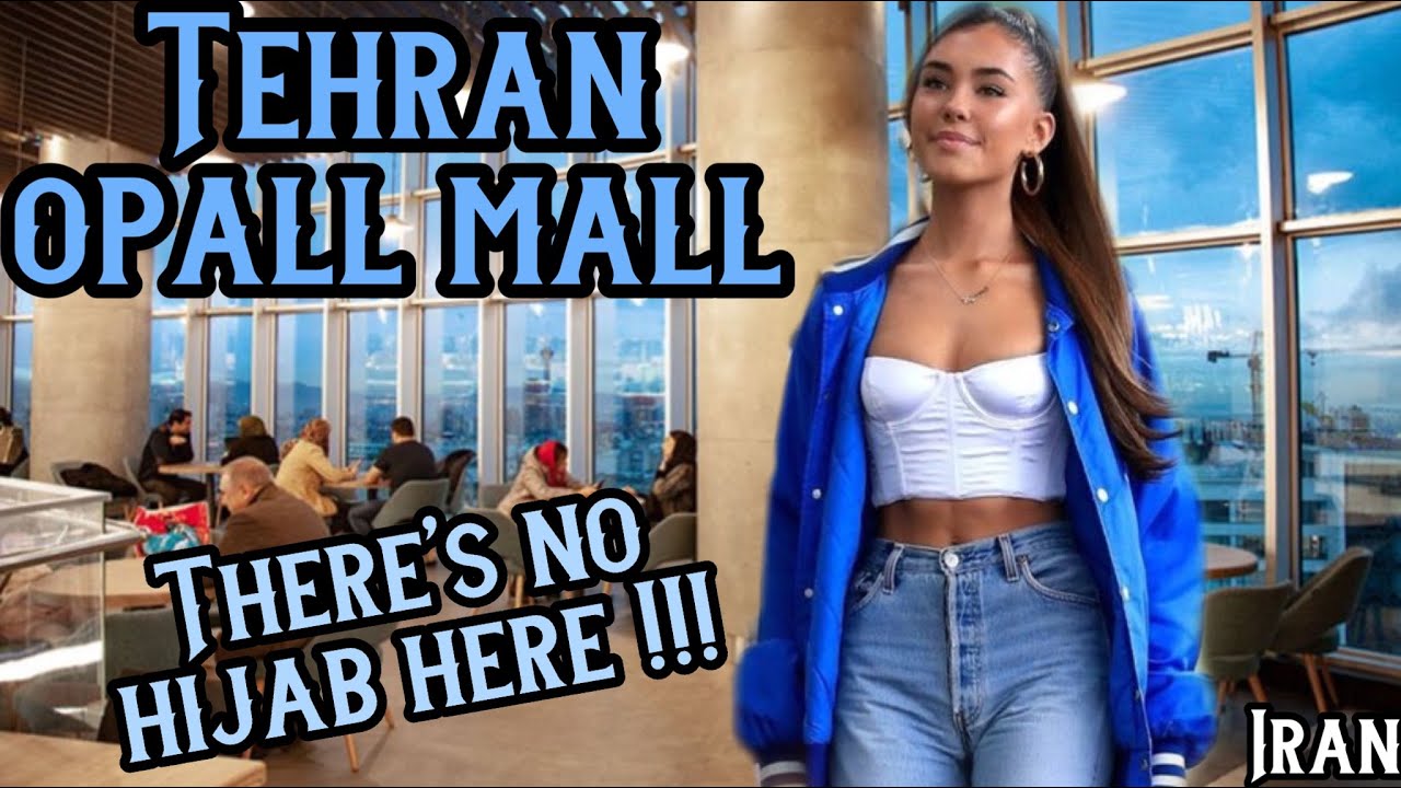 Walk Iran Tehran 2023:Opal shopping center in tehran|Free hijab in Opal ...