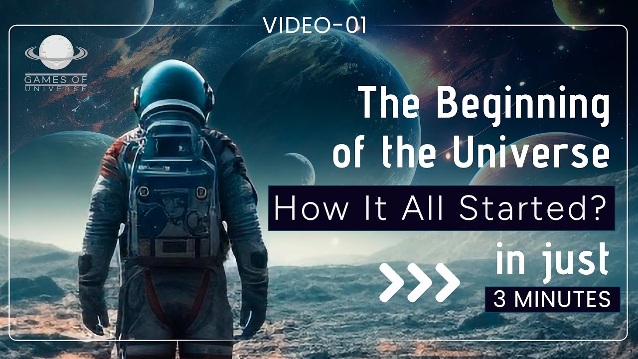 The Beginning of the Universe | How It All Started ? in just 3 minutes ...
