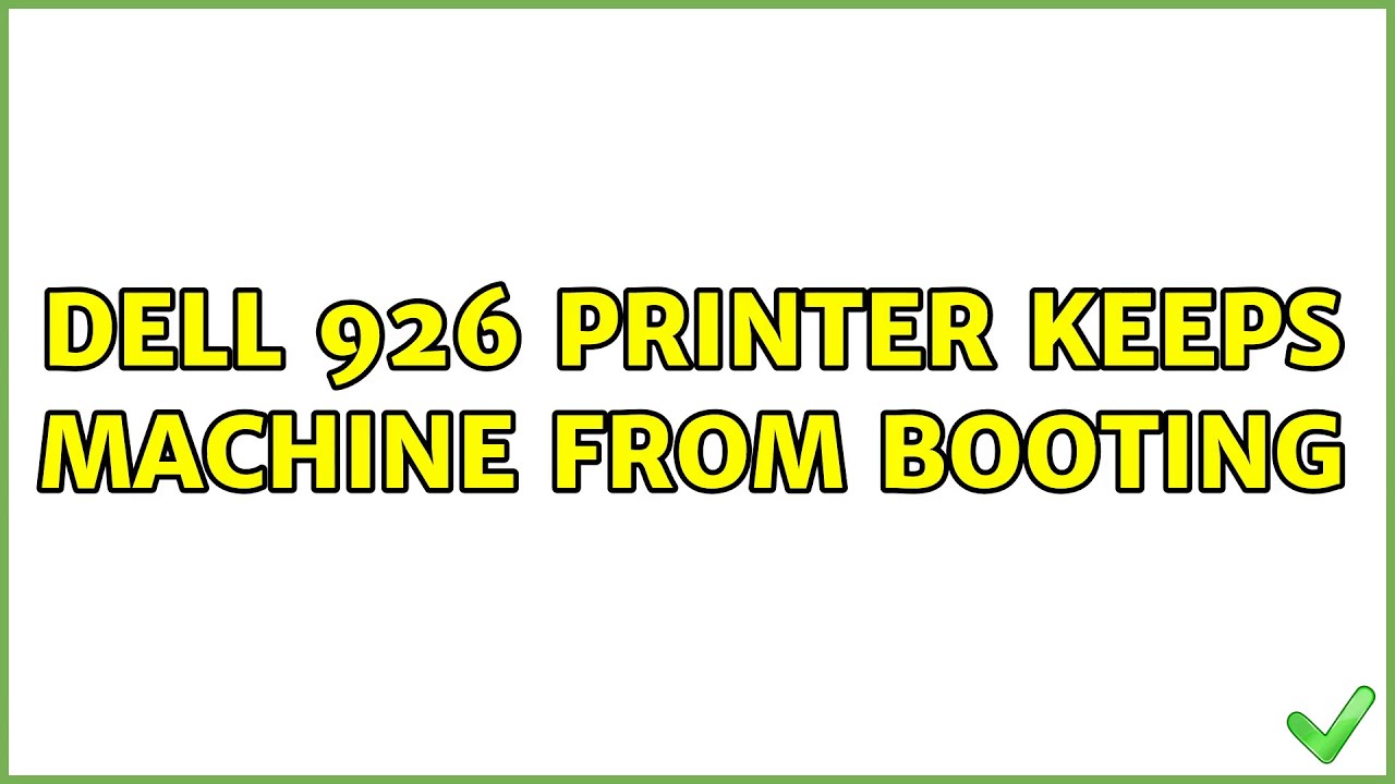 Dell 926 printer keeps machine from booting - YouTube