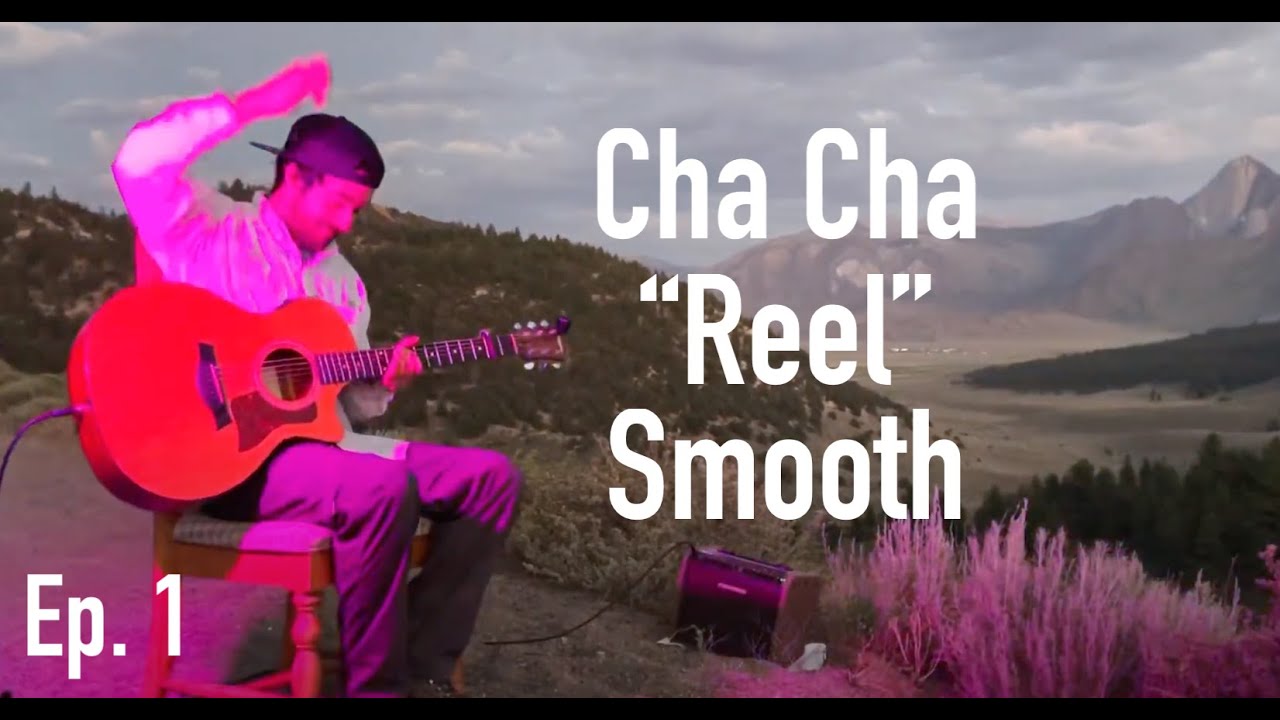 Cha Cha Reel Smooth | B-Roll Ep. 1 - YouTube Music