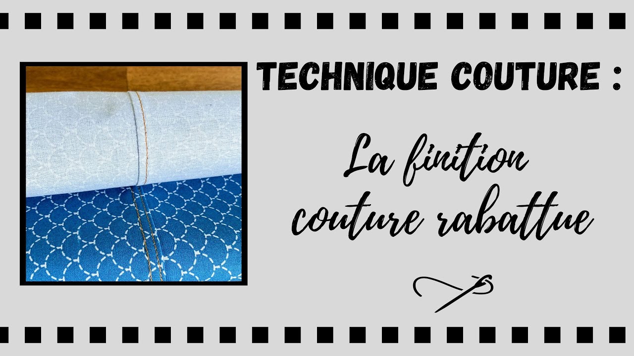 Technique de couture : la couture rabattue ! - YouTube