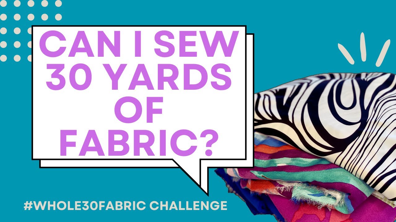 Whole 30 Fabric Sewing Challenge | THE PLAN OF ATTACK - YouTube