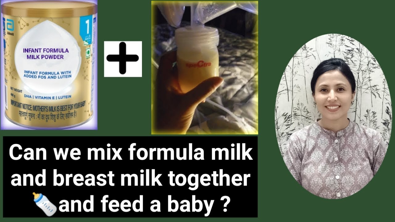 Is it OK to mix breast milk and formula? Rules for mixing breastmilk ...