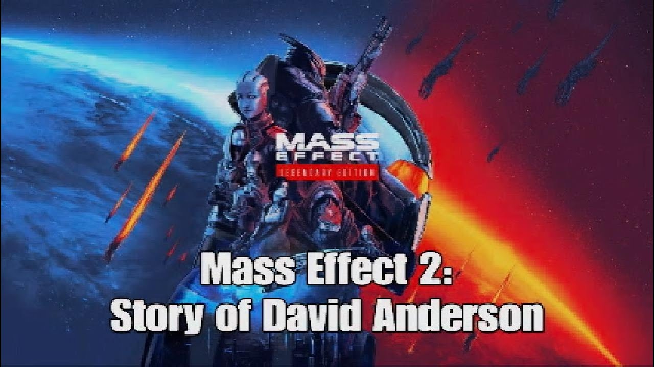 Mass Effect Legendary Edition - Mass Effect 2: Story of David Anderson ...