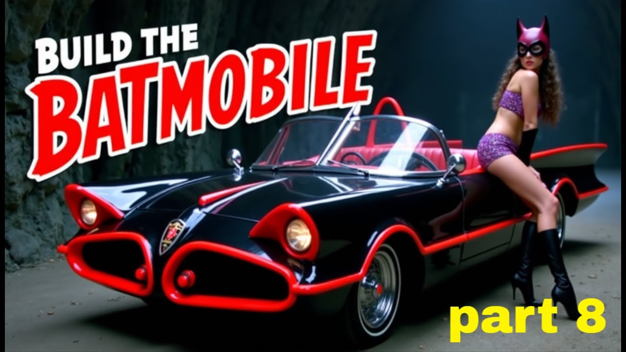 Building the 1966 Batmobile - part 8 - YouTube