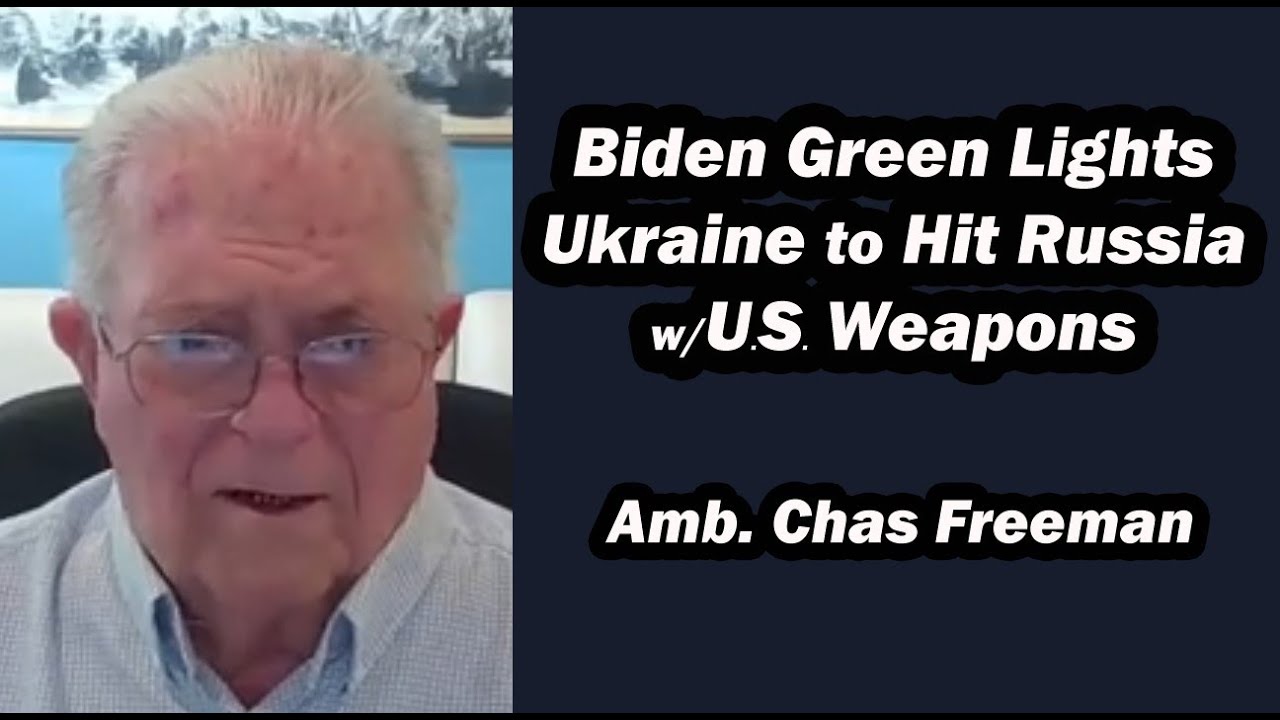 Biden Green Lights Ukraine to Hit Russia w/U.S. Weapons - Amb Chas ...