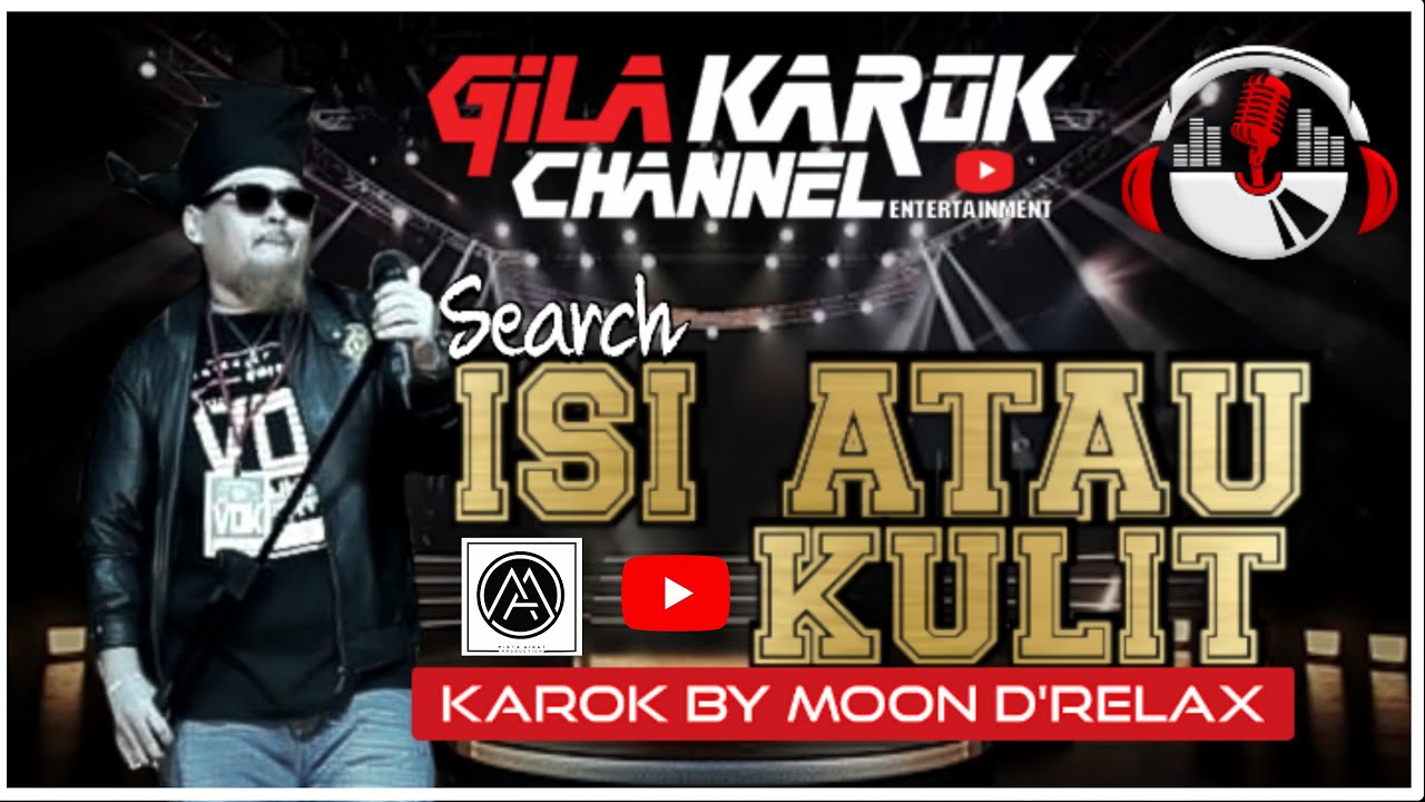SEARCH - ISI ATAU KULIT | KAROK BY MOON D'RELAX - YouTube
