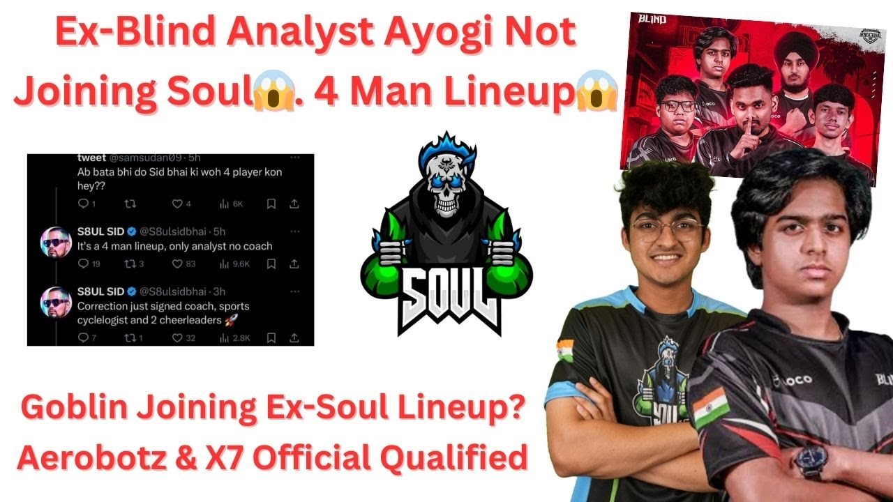 Ex-Blind Analyst Ayogi Not Joining Soul😱| Soul New Lineup | Goblin ...