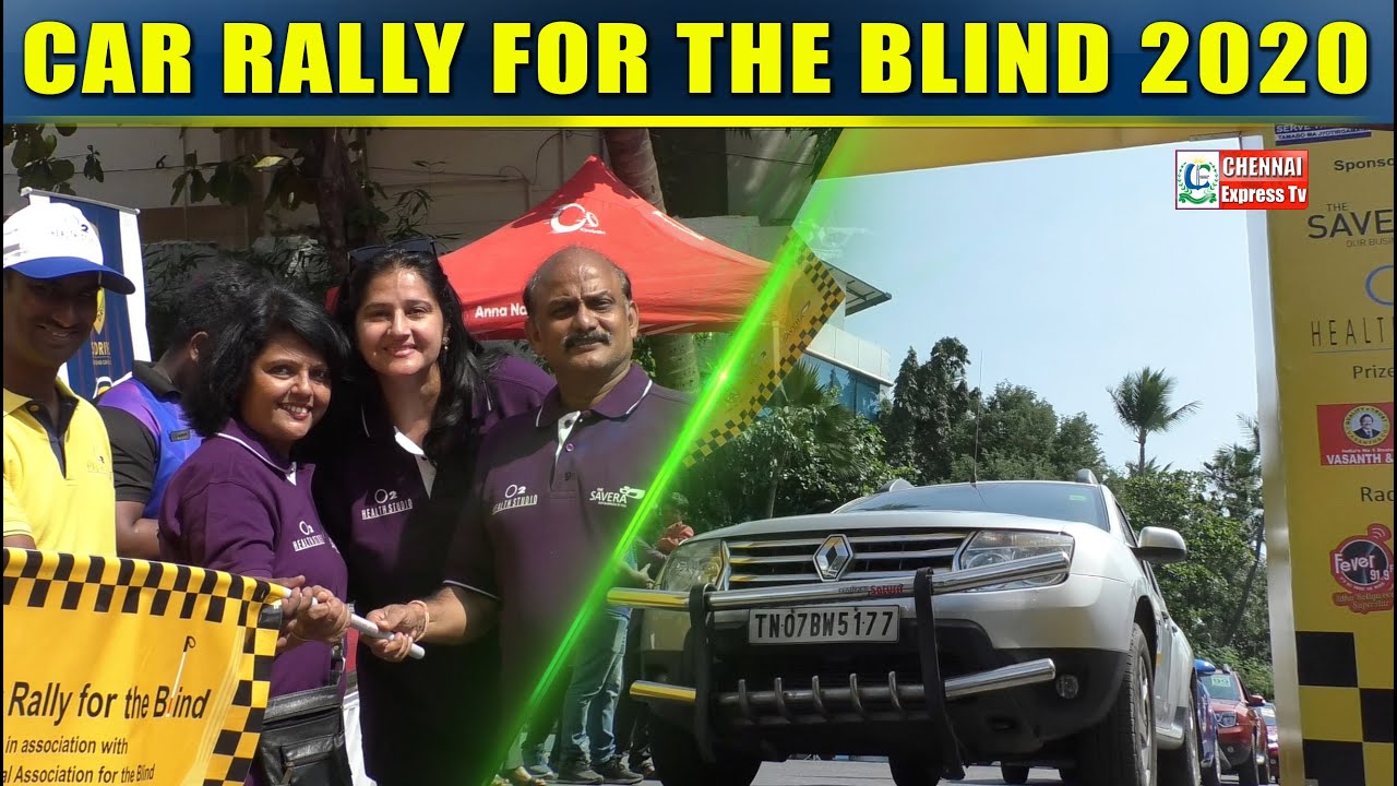 "Car Rally for the Blind "/NAB/ O2 Health Studio/MMSC/Savera Hotel ...