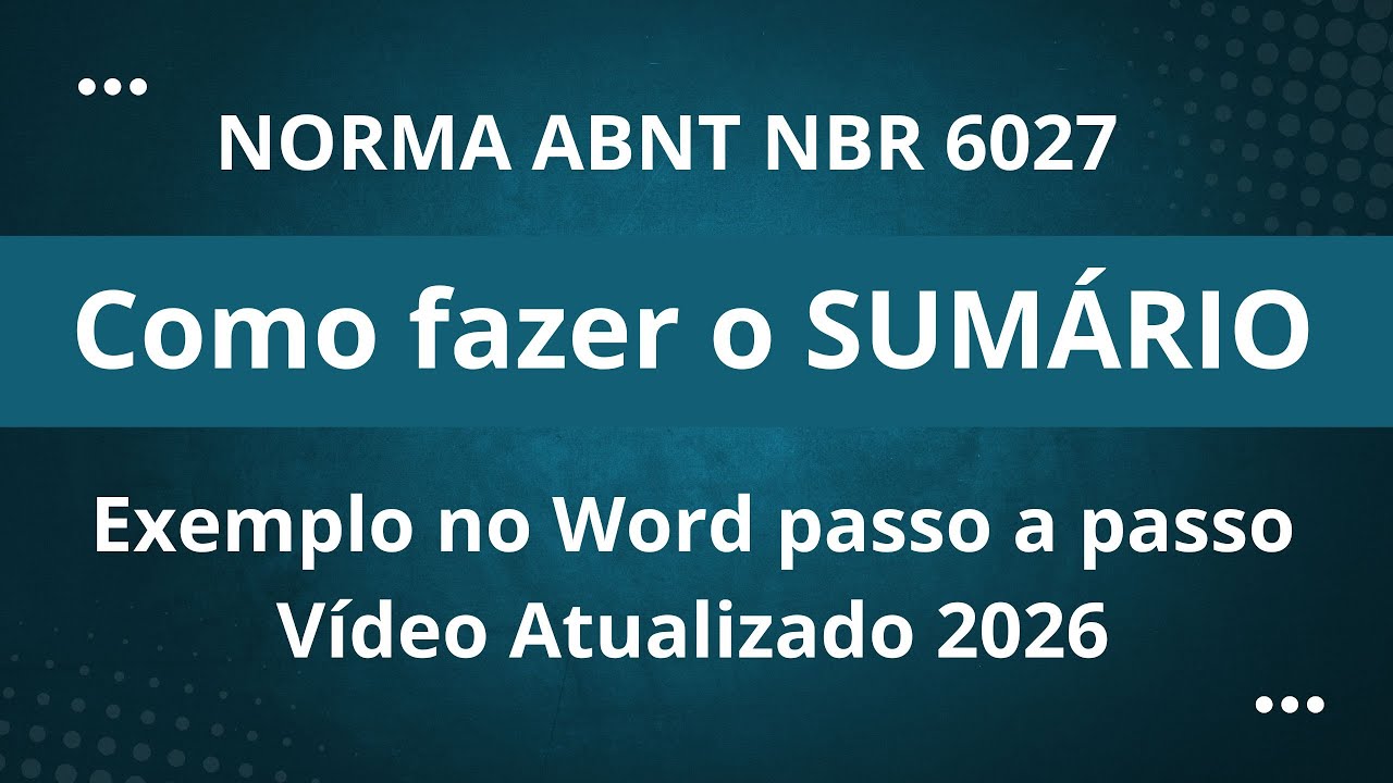 COMO FAZER O SUMÁRIO DE ACORDO COM A NORMA ABNT NBR 6027 – Exemplo no ...
