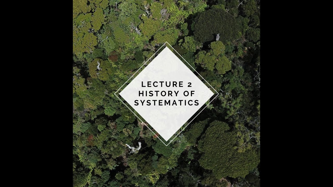 Lecture 2 History of Systematics - YouTube