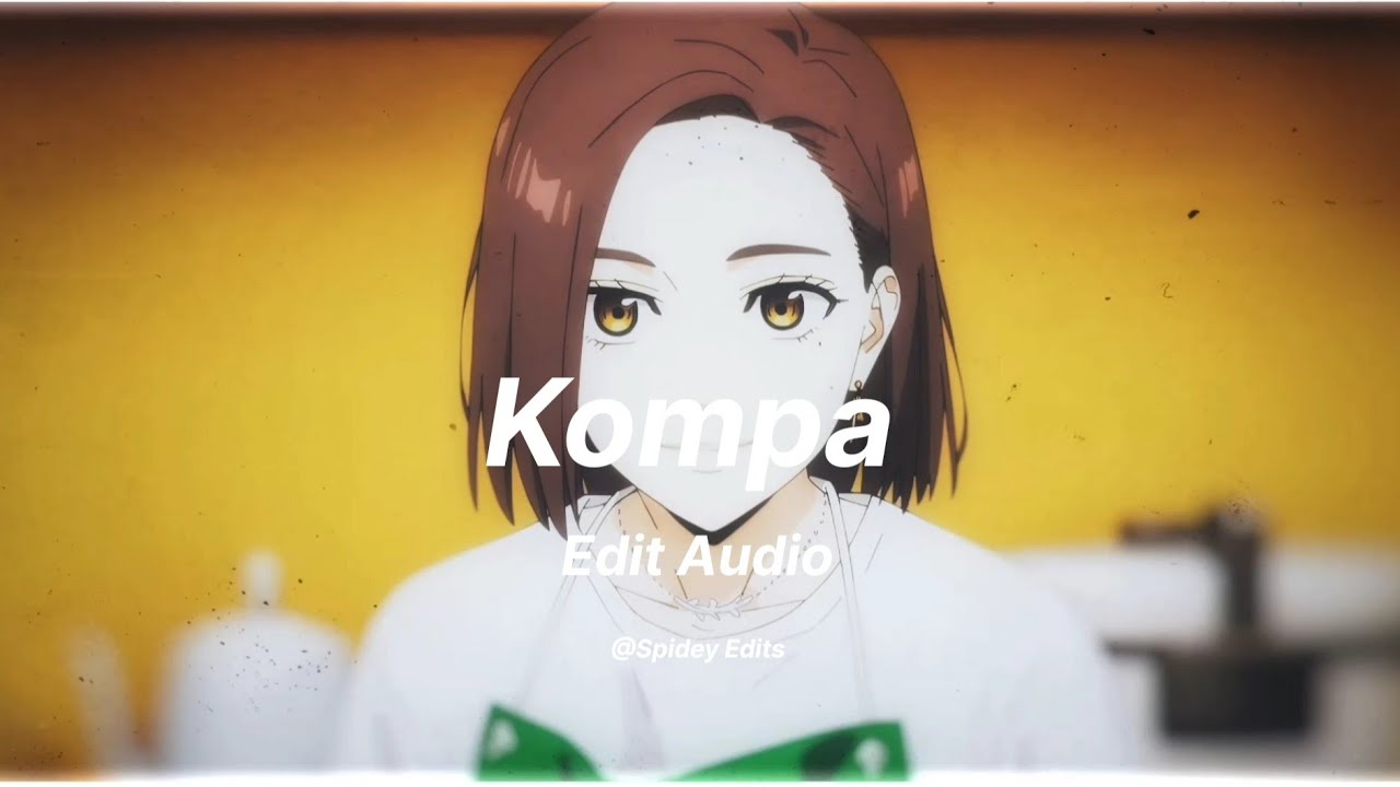 kompa (she said she's love the islands) - rarin x frozy [edit audio ...