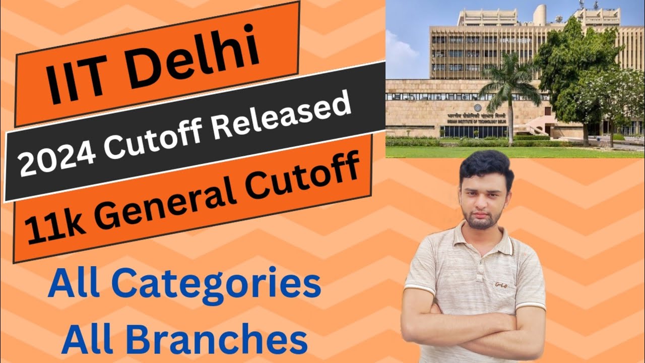 IIT Delhi 2024 Cutoff Released🔥 | 11k General Cutoff😍 | All Categories ...