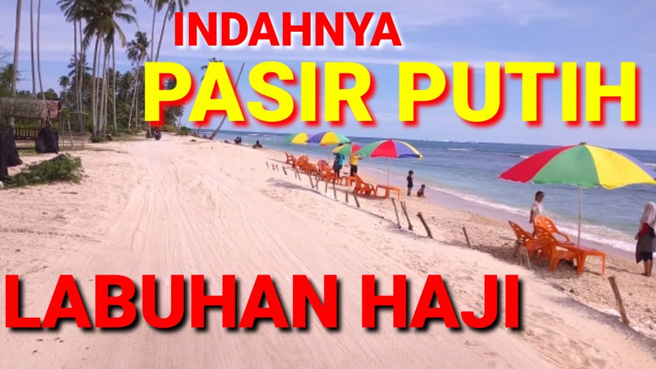 Keindahan pasir putih Labuhan haji ll explore indonesia - YouTube
