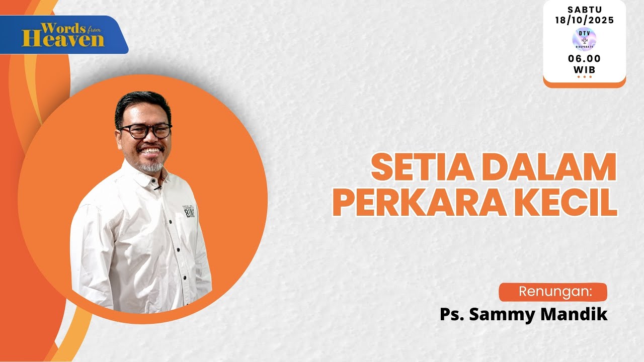 Ps. Sammy Mandik | Setia dalam Perkara Kecil | Words From Heaven ...