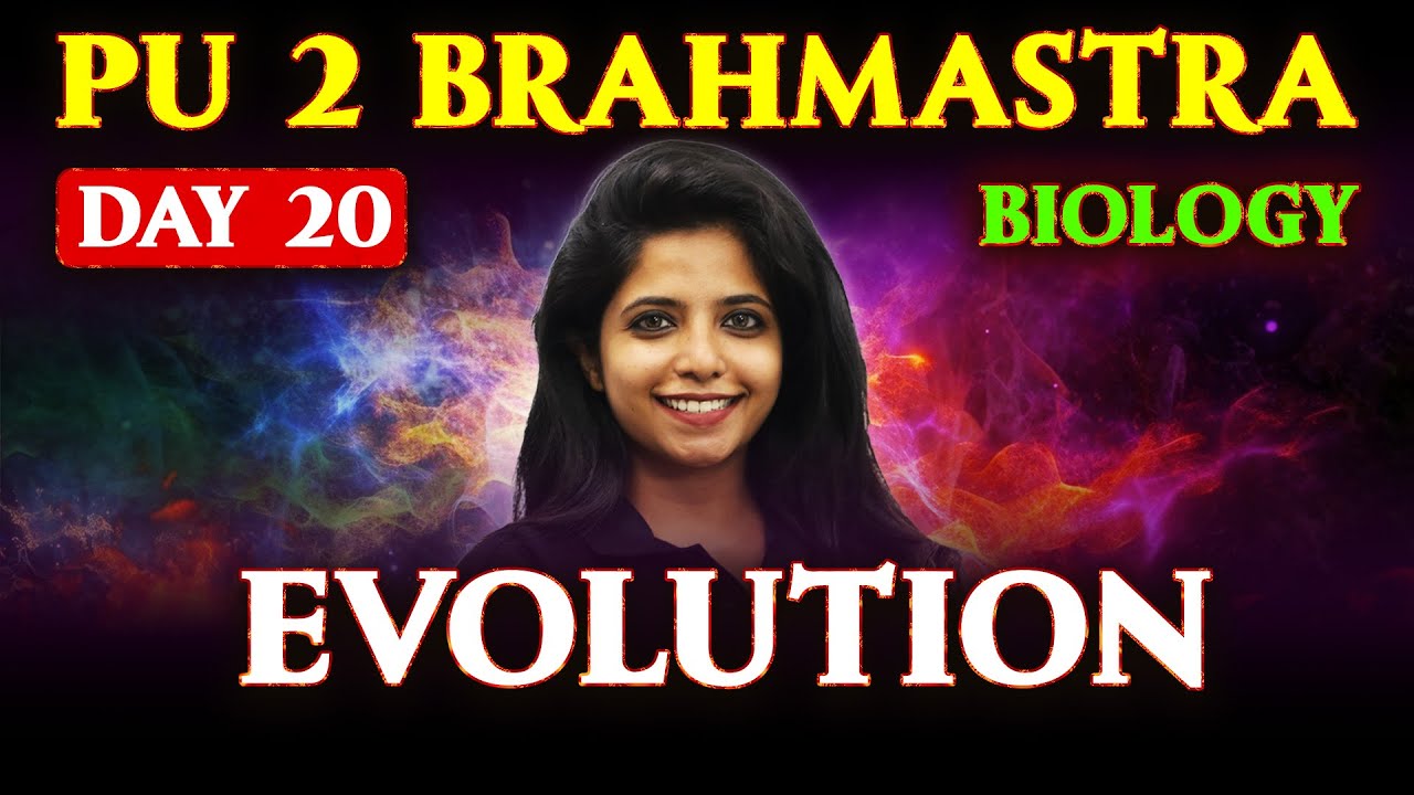 Day 20 PU 2 Brahmastra | Biology Evolution | Most Expected Questions for #puboard - YouTube