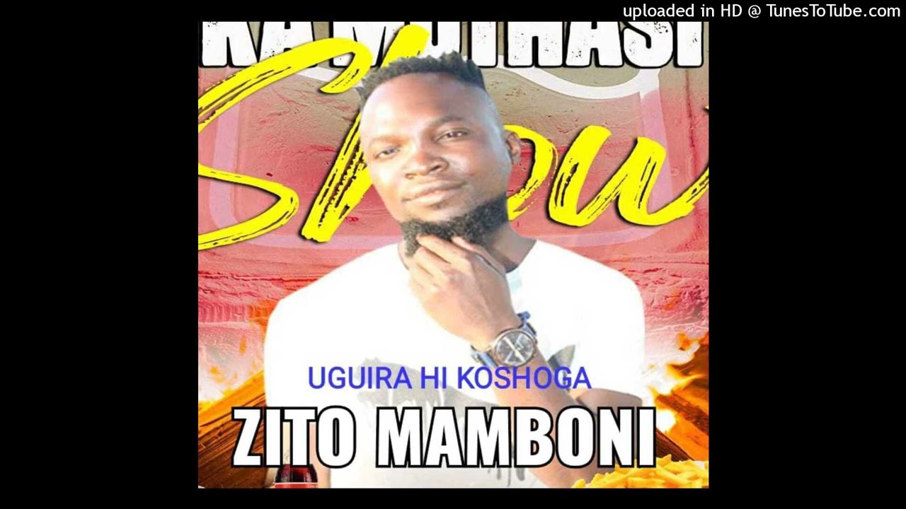 ZITO MAMBONI_-_UNGUIRA HI KOSHONGA (DJUAYZ BEAT OFICIAL MUSIC) - YouTube
