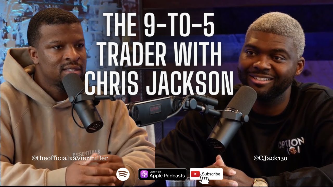 The 9-to-5 Trader with Chris Jackson - YouTube