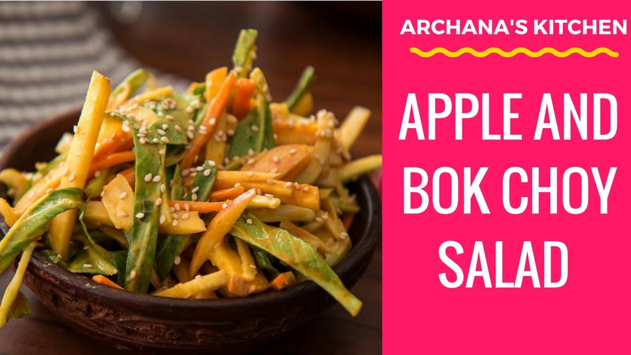 Apple and Bok Choy Salad - Salad Recipes By Archana's Kitchen - YouTube