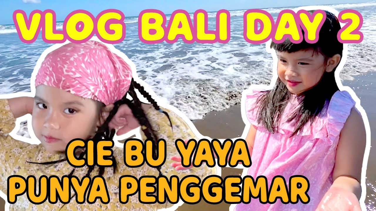 YAYA HAPPY BANGET DI BALI, BERENANG SAMPE BERJAM-JAM!! | Jamilo TV - YouTube