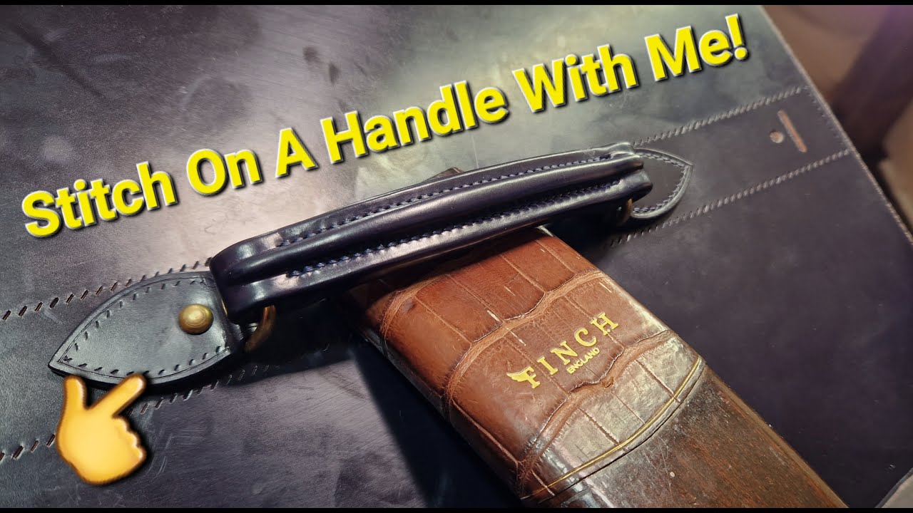 Leather Briefcase Handle. How I Saddle Stitch It On - YouTube