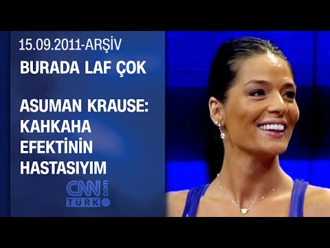Asuman Krause: Bende Türkan Şoray sendromu var - Burada Laf Çok 15.09.2011