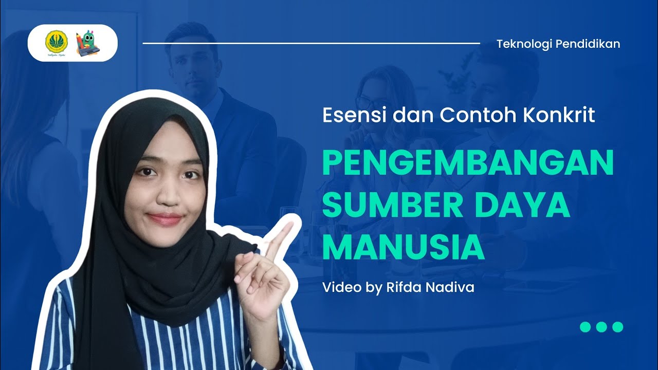 Esensi Pengembangan Sumber Daya Manusia dan Contoh Konkrit - YouTube