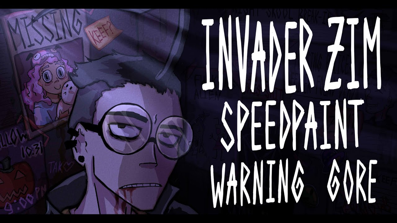 Invader Zim - Gore SpeedPaint - Dib Membrane - I Will Never Lose My Way ...