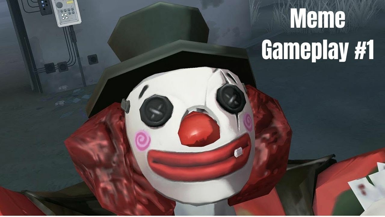 Identity V Meme gameplay #1 - YouTube