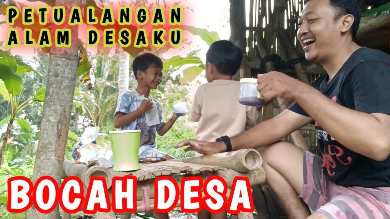 Petualangan Alam Desaku Bersama Bocah Desa - Petualangan Di Desa ala ...