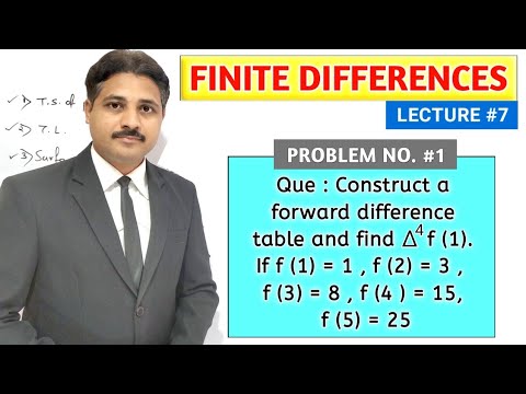 FINITE DIFFERENCES LECTURE 7 SOLVED PROBLEM ON FORWARD DIFFERENCE TABLE ...