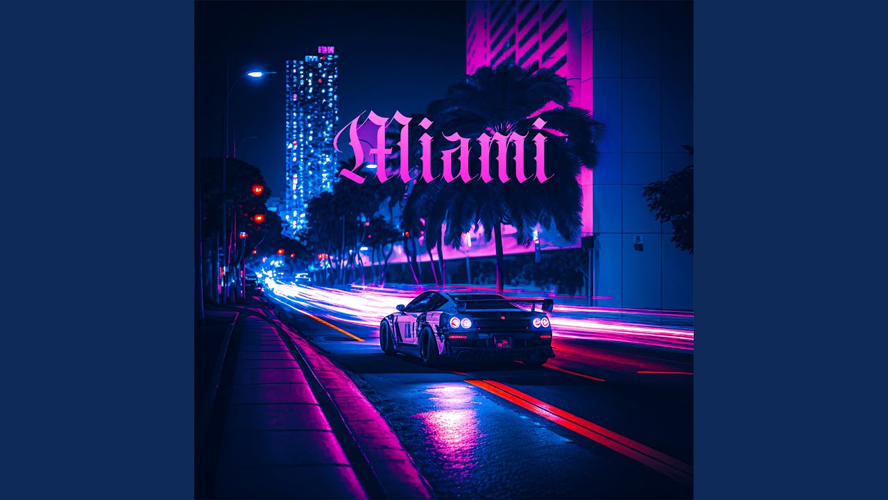 Miami - YouTube