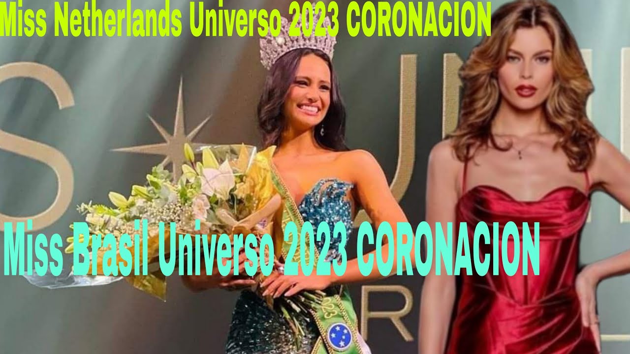 Miss Holanda 2023 coronacion/ Miss Brasil 2023 coronacion. - YouTube