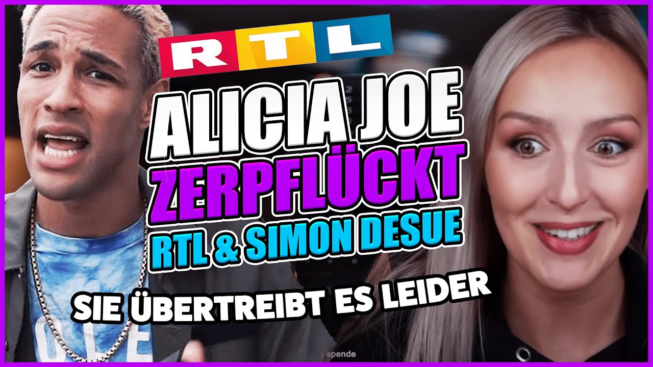 Alicia Joe zerpflückt RTL & Simon Desue und übertreibt es leider - YouTube