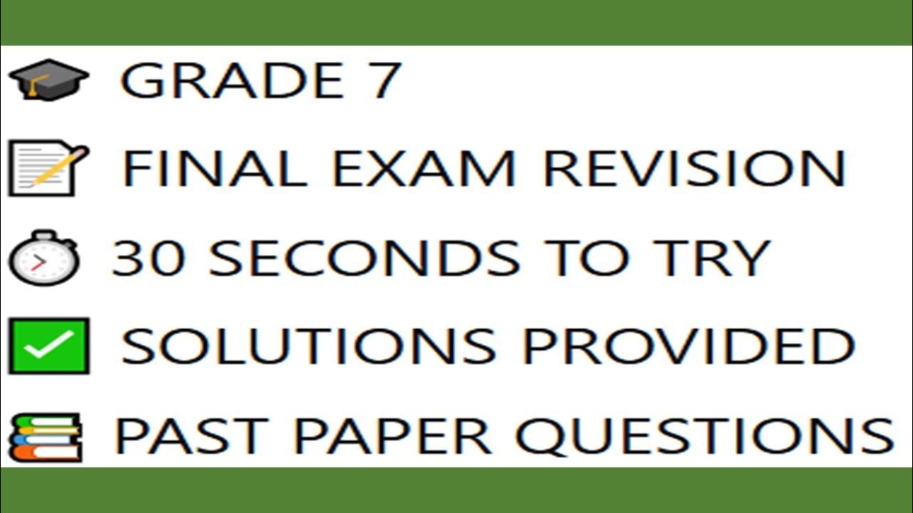 GRADE 7 MATHEMATICS FINAL EXAM REVISION 11 - YouTube