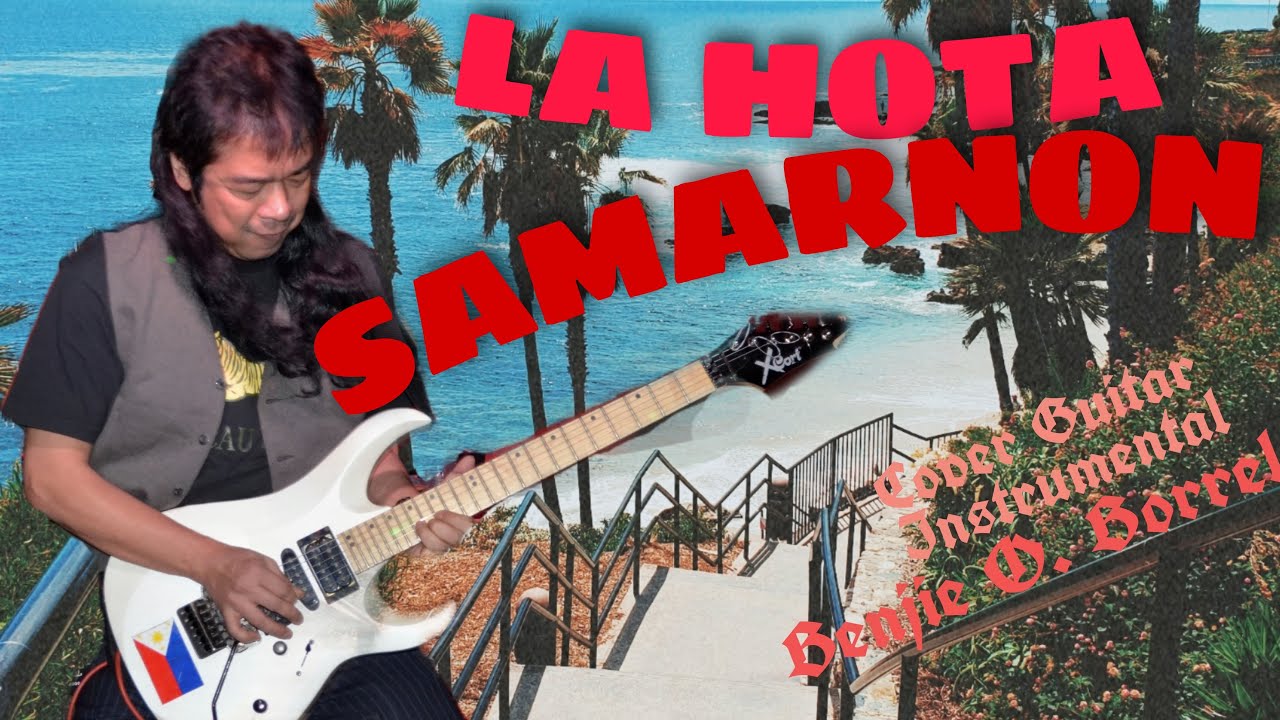 La Hota Samarnon-Cover Guitar Instrumental Benjie O.Borrel - YouTube