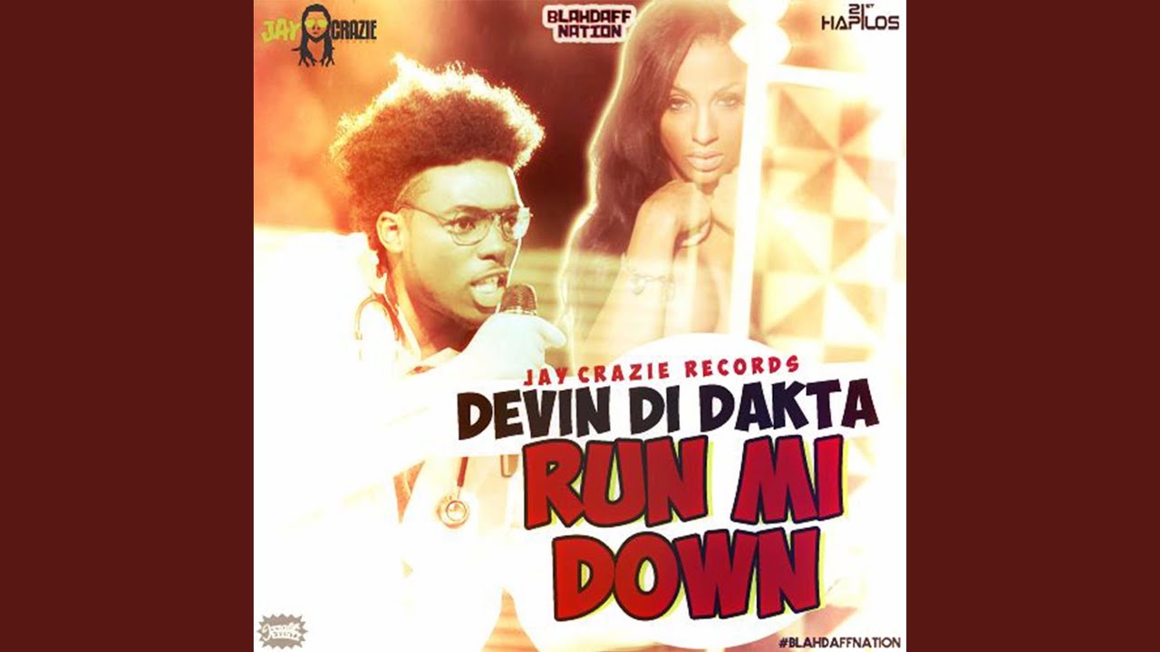 Run Mi Down (Blahdaff Nation Riddim) - YouTube