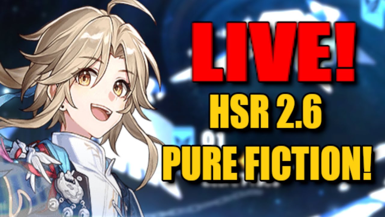 LIVE! HSR 2.6 PURE FICTION! - YouTube