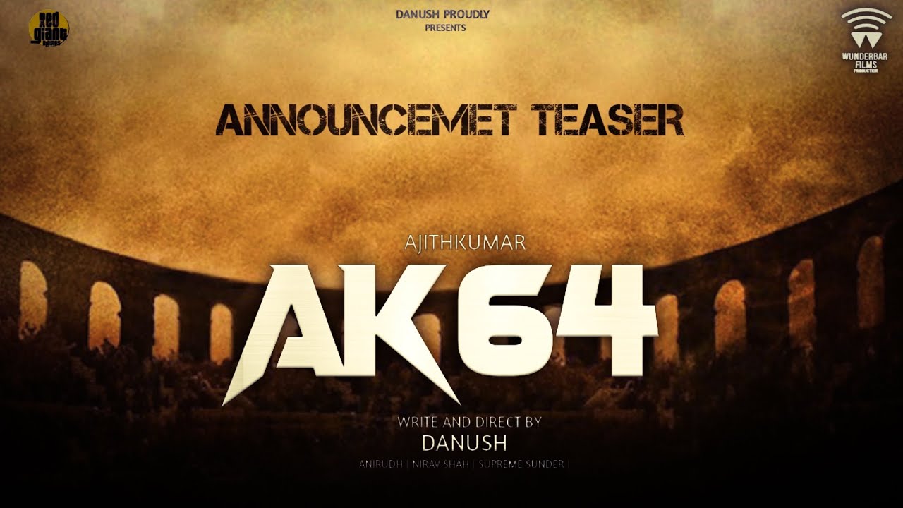 AK 64 | Announcment Teaser | Ajithkumar | Danush | Anirudh | AK 64 ...