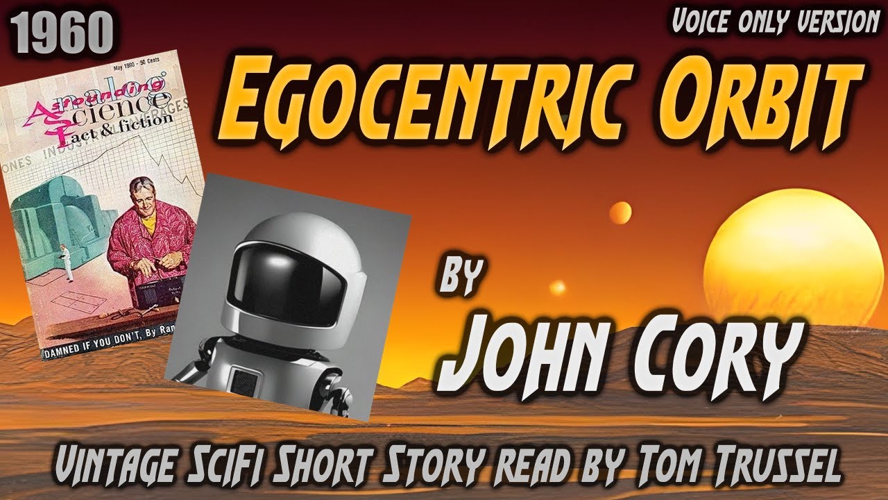 Egocentric Orbit by John Cory -Vintage Science Fiction Short Story ...