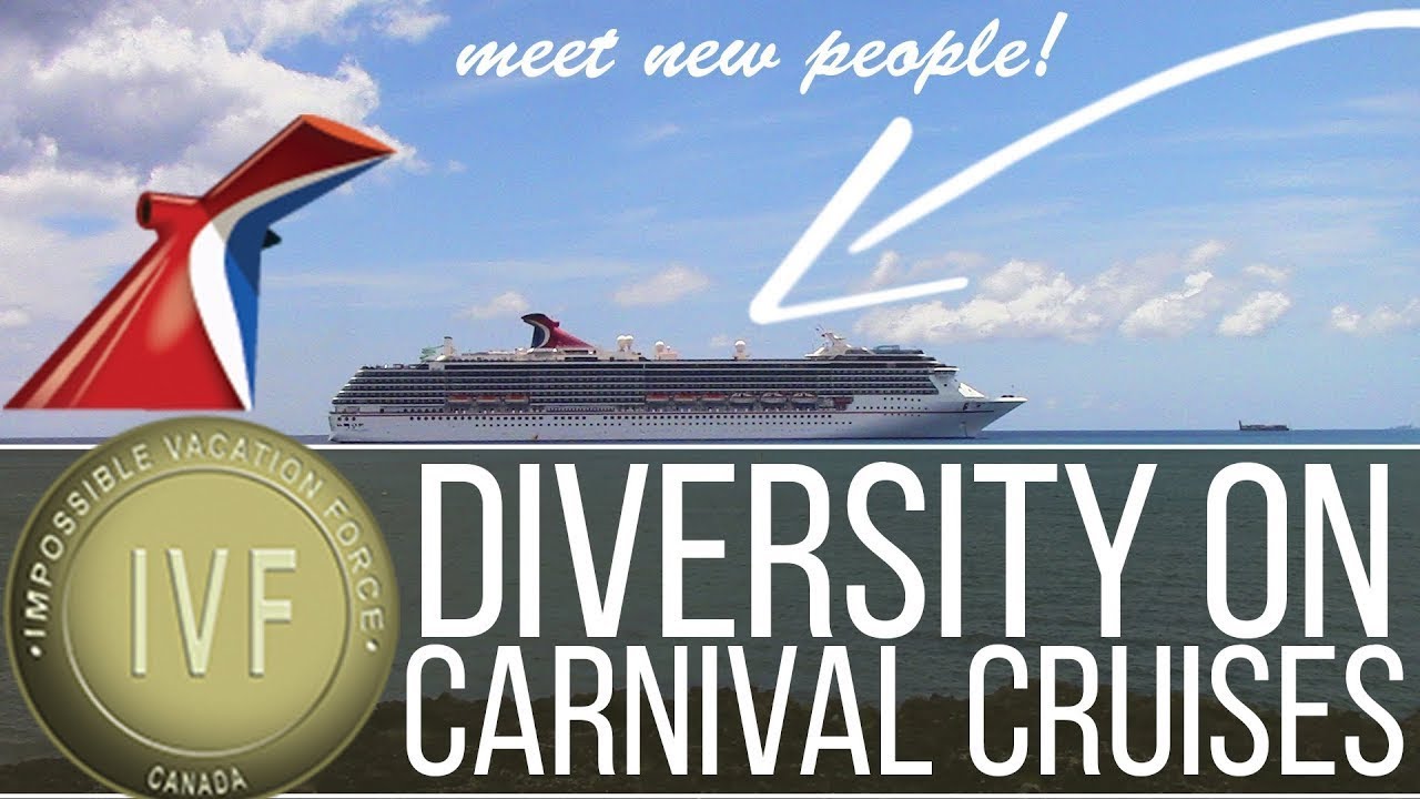 Cultural Diversity On Carnival Cruises - Meeting New People - YouTube