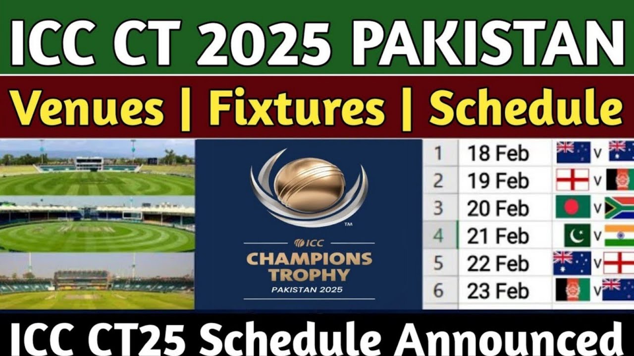 ICC CT 2025 PAKISTANVenues|FixturesTM|Schedule // ICC CT25 Schedule ...